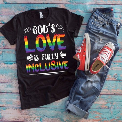 LGBT Support Shirt God's Love is Fully Inclusive LGBT - Etsy