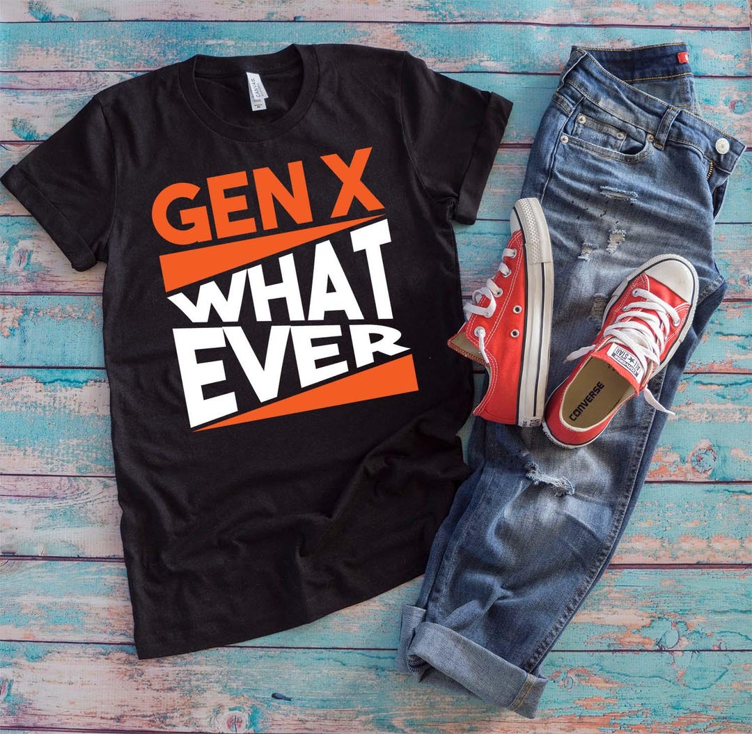 Generation X Shirt Gen-exers 60s 70s 80s Funny Gen X Gifts - Etsy