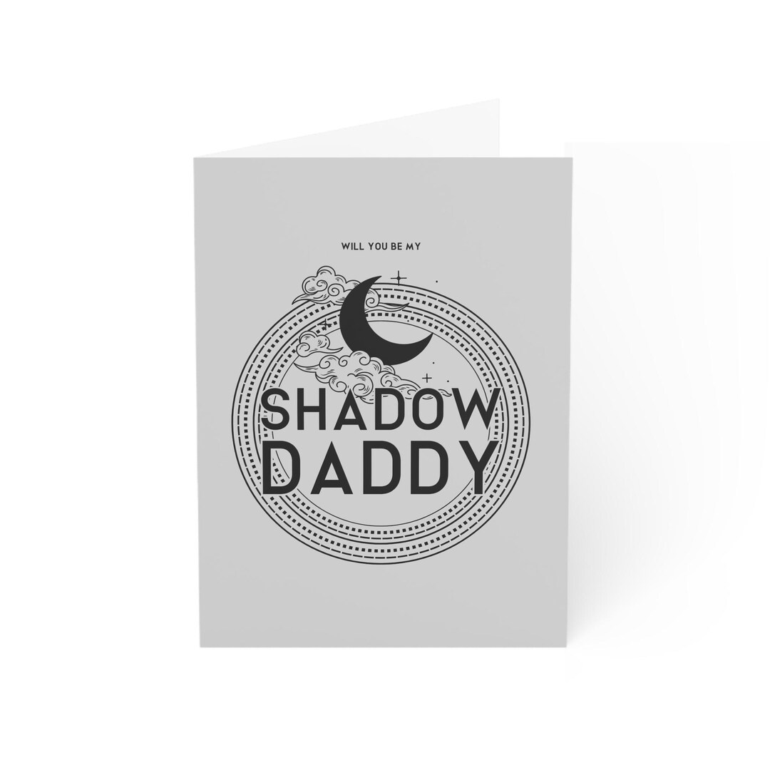 Will You Be My Shadow Daddy Greeting Cards, Funny and Spicy Valentine's ...