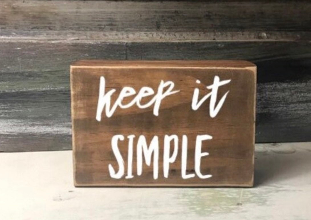 Keep It Simple Wood Sign/ Rustic Wood Signs/ Unique Gifts/ Signs With ...