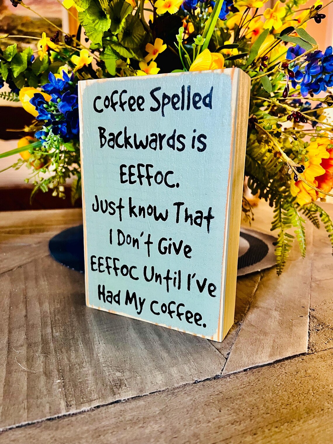 Coffee Spelled Backwards is Eeffoc / Rustic Style Signs/ Funny Signs ...