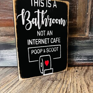 This is a Bathroom Not an Internet Cafe Poop and Scoot / Funny Bathroom ...