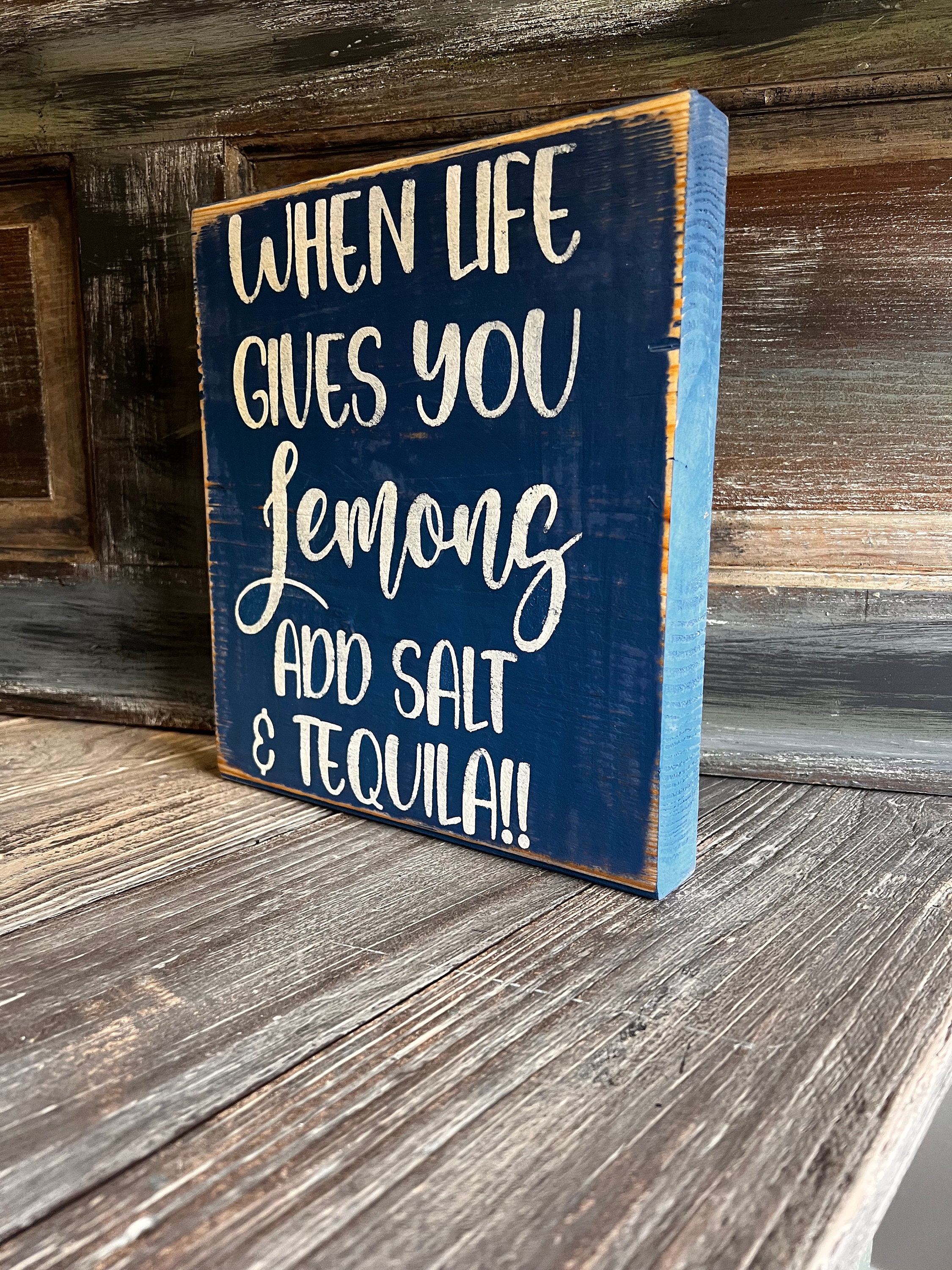 When Life Gives You Lemons Rustic Wood Sign / Unique Gifts / Funny ...