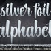 Silver Alphabet Clipart, Silver Foil Alphabet Clip Art, Silver Font ...