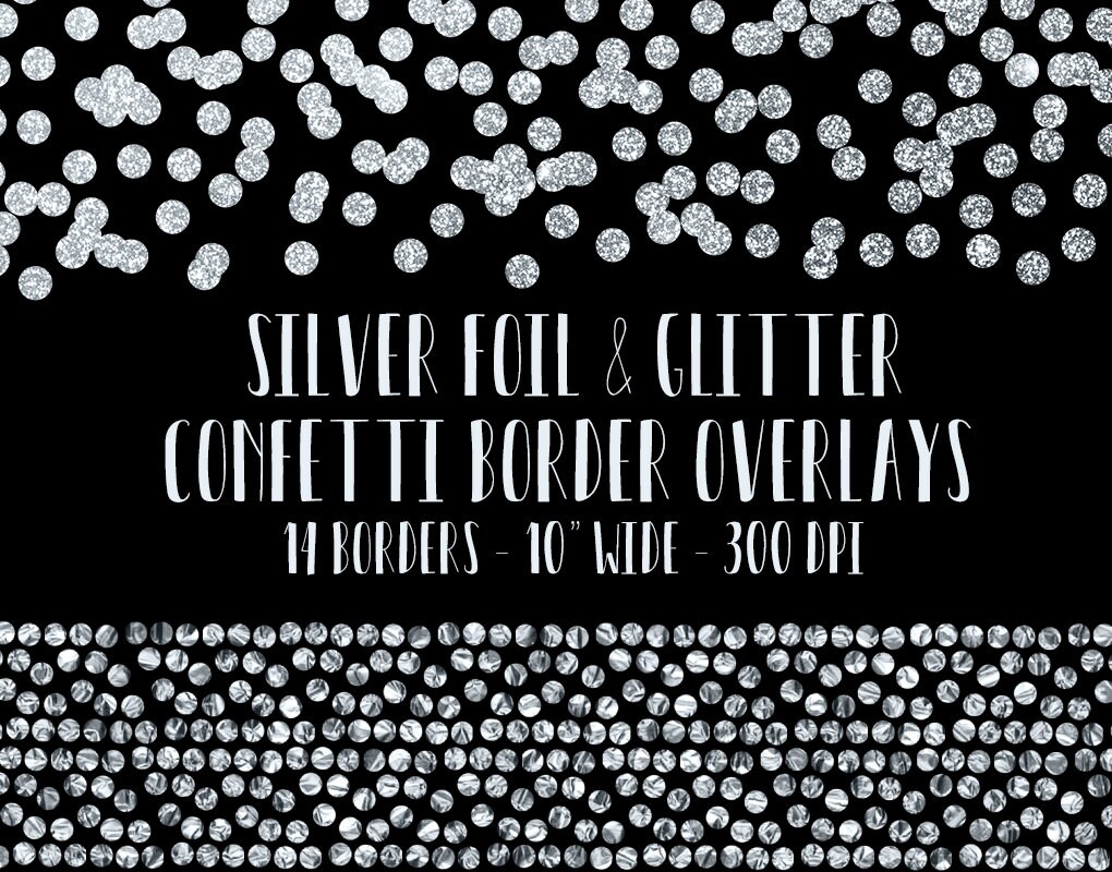 Silver Confetti Borders Clipart Silver Border Overlays - Etsy