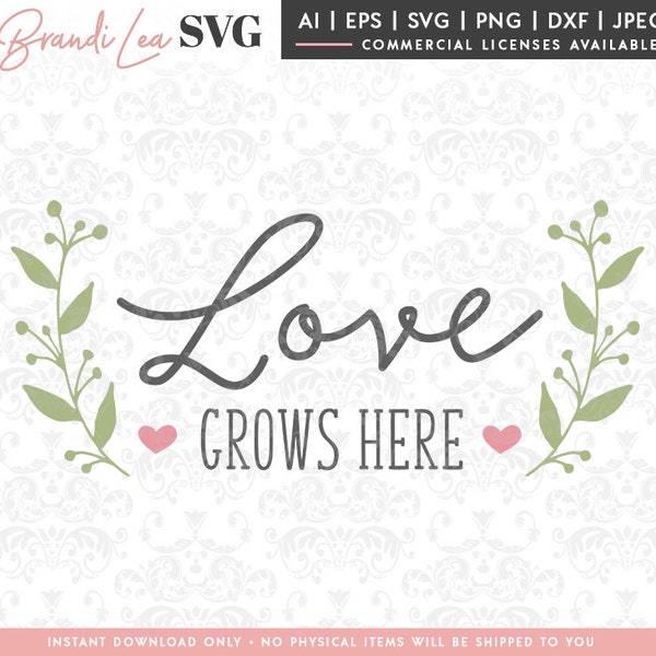 Love Grows Here Svg - Etsy