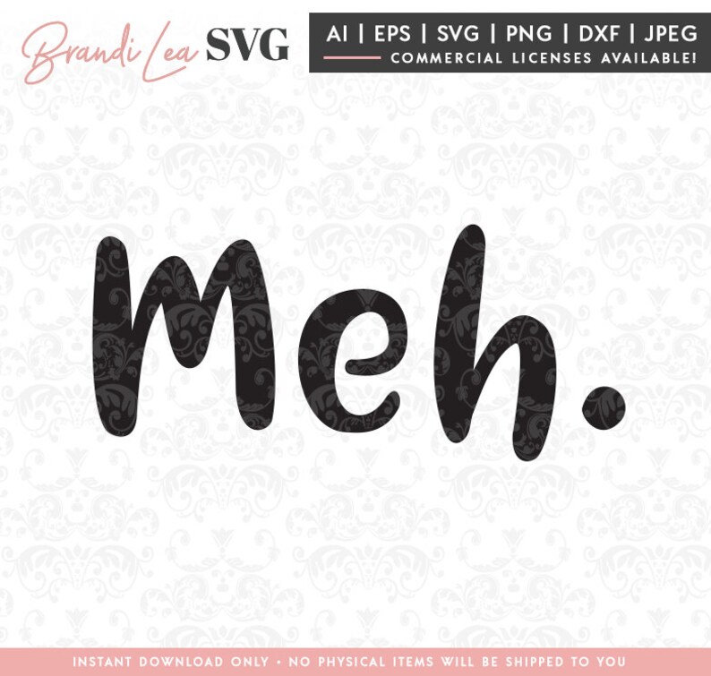 Meh SVG Blah Svg Dxf Eps Quote SVG Cut File Cricut - Etsy