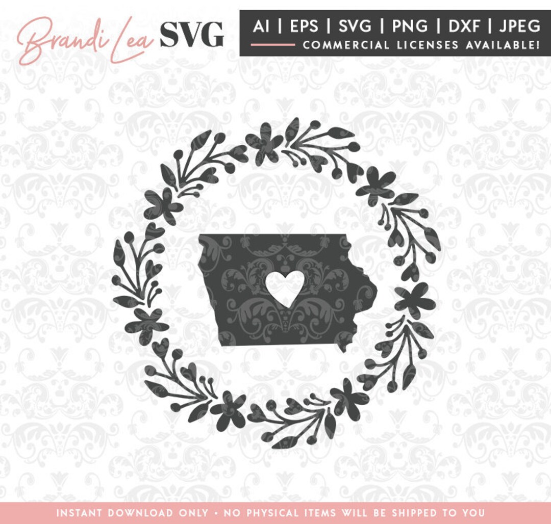Iowa Wreath Svg, Iowa State Svg, Map, State, SVG, Dxf, Eps, Quote SVG ...