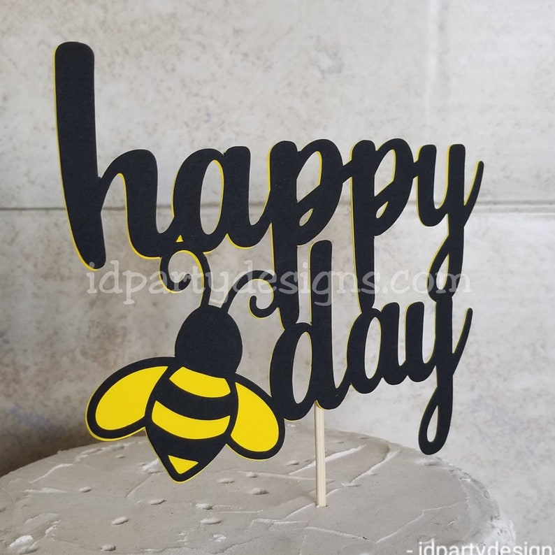 HAPPY BEE DAY Happy Beeday Happy Birthday Bee Bee Birthday Bee - Etsy