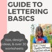 The Ultimate Guide to Lettering Basics - Lettering Tutorial Printable ...