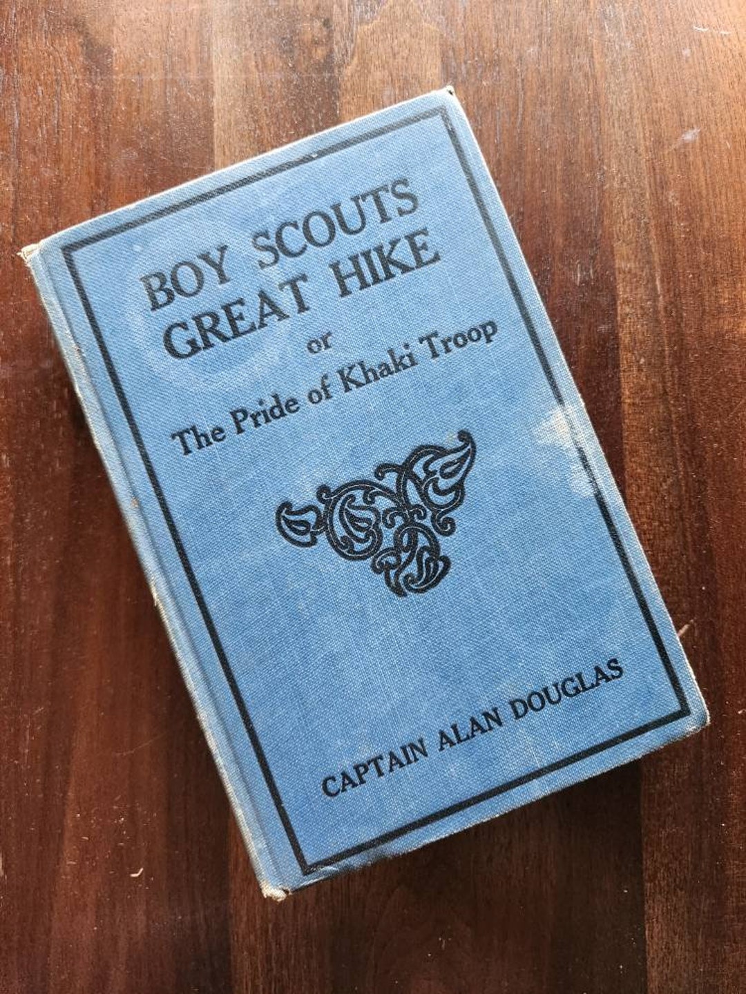 Boy Scouts Great Hike or the Pride of Khaki Troop by Captain Alan ...