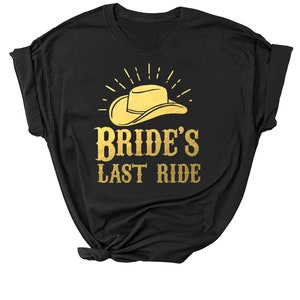 Brides Last Ride T-shirts | Bachelorette Party Shirts, Bride Squad ...