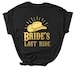 Brides Last Ride T-shirts | Bachelorette Party Shirts, Bride Squad ...