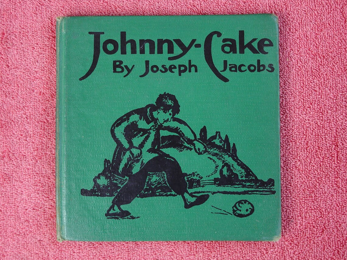 Johnny-cake 1933 Children's Story Book by Joseph Jacobs Hardcover ...