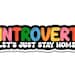Introvert Sticker for Laptop, Funny Introvert Gift, Cute Introvert ...