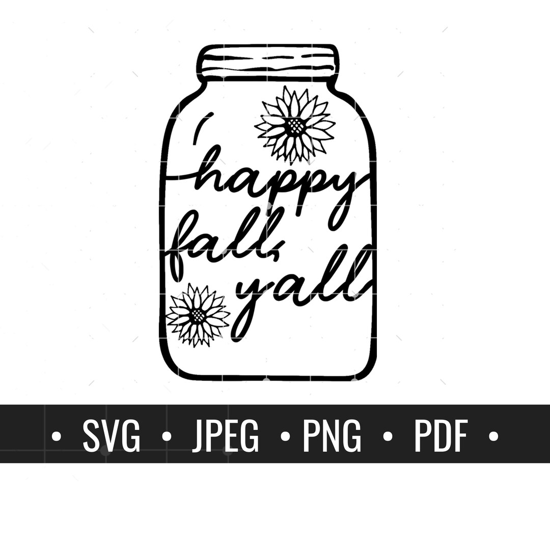 Happy Fall Yall SVG, Mason Jar SVG, Farmhouse SVG, Fall Svg, Fall Svg ...