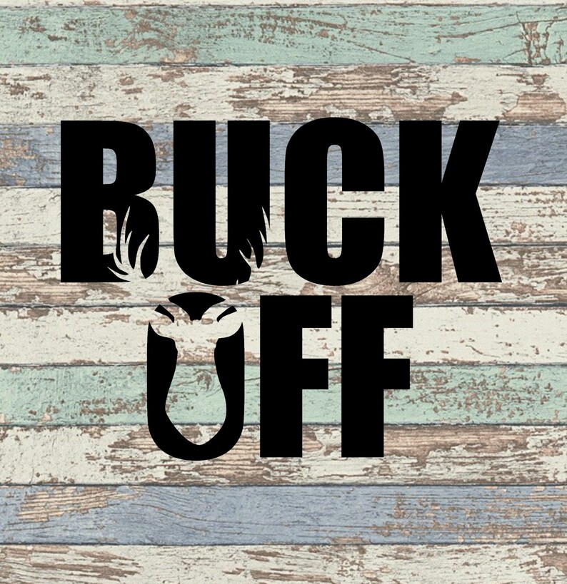 Buck off SVG Buck Deer Silhouette | Etsy