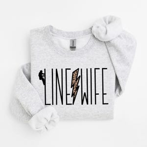 Lineman's Wife Sweatshirt, Line Wife Climbing Lineman, Line Life ...