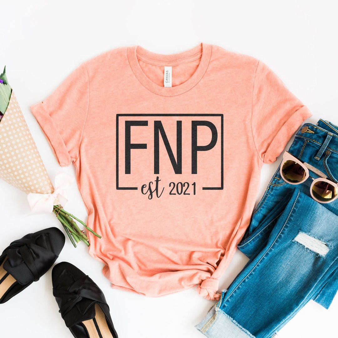 Custom FNP Nurse Shirt FNP Family Nurse Practitioner Est - Etsy