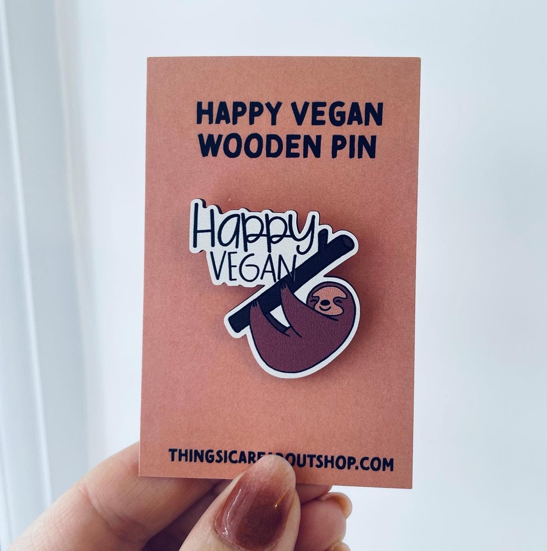 Happy Vegan Wooden Pin. Vegan Pin. Sloth Pin. - Etsy