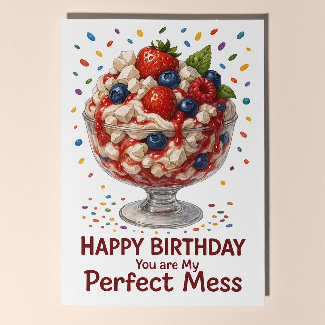Dessert First! Collection - Eton Mess Dessert - You Are My Perfect Mess ...
