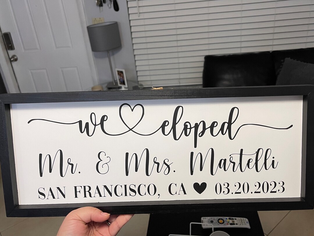 We Eloped Sign Just Married Wood Sign 19 X 8.5 Wedding Date Sign ...