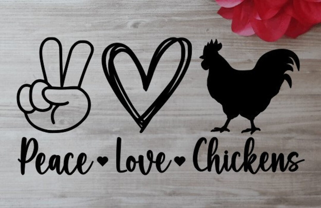 Peace Love Chickens Vinyl Decal, Custom Bumper Sticker for Truck, Car ...