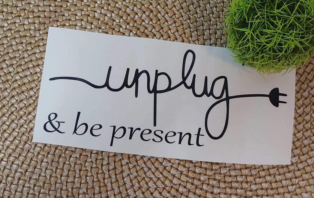 Unplug Decal *ONLY*, Custom Vinyl Sticker Decor, Home Goods, Tray ...