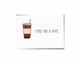 Miss you a latte | Etsy