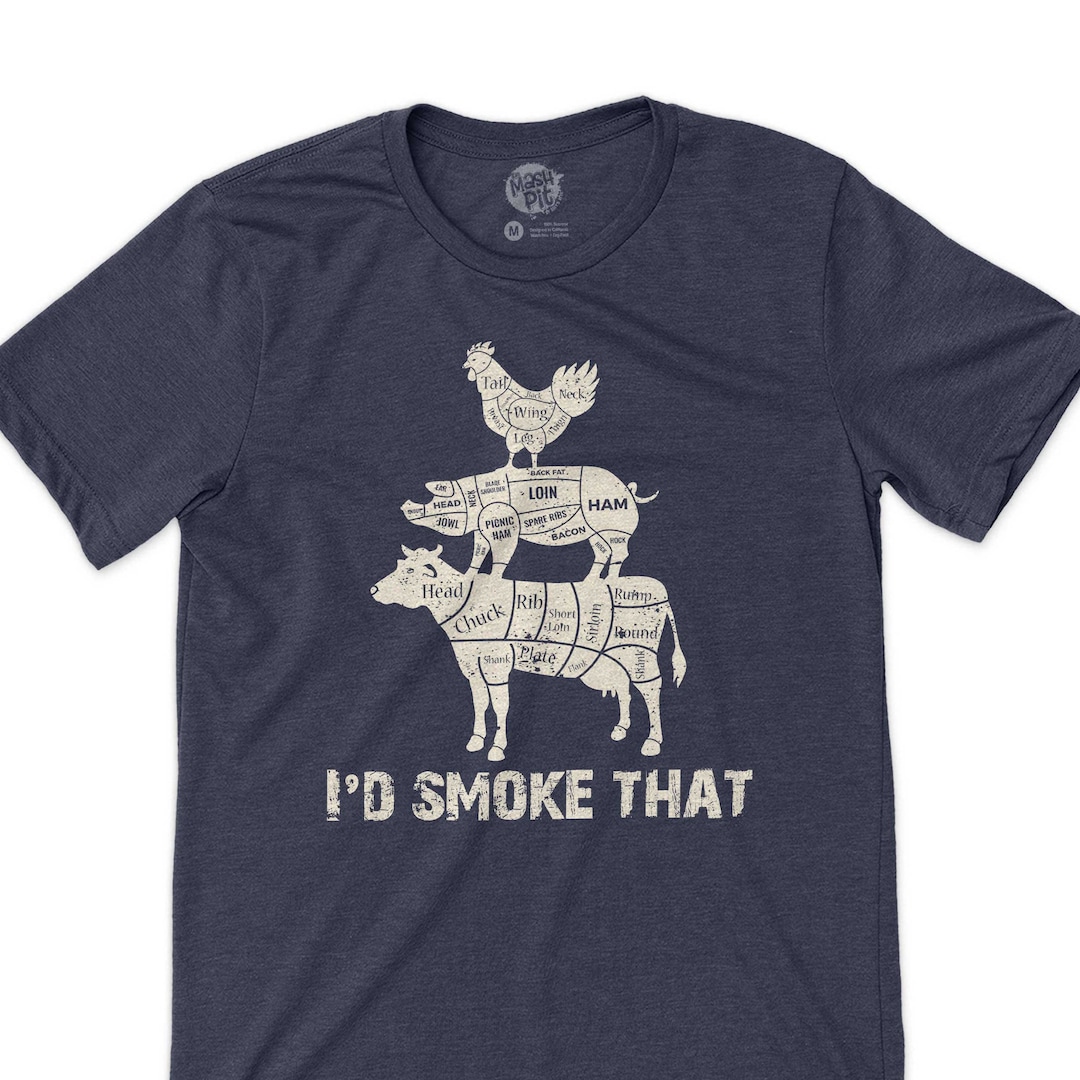 I'd Smoke That Funny Meat Smoker Shirt Grilling T-shirt Barbecue Tee ...