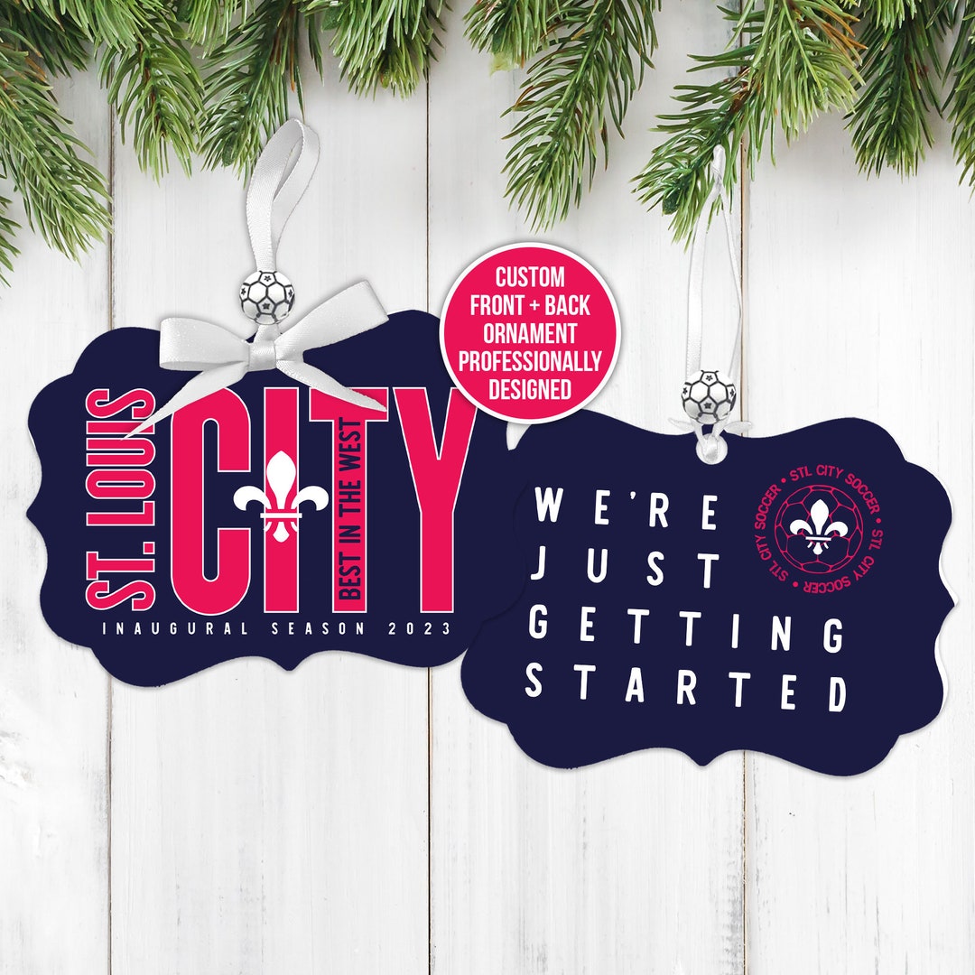 St Louis City Soccer Holiday Ornament 2023 Inaugural Season Best in the ...