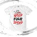 Birthday Race Car Shirt | Need Four Speed or Any Age Racing Car ...