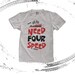 Birthday Race Car Shirt Need Four Speed or Any Age Racing Car Birthday ...