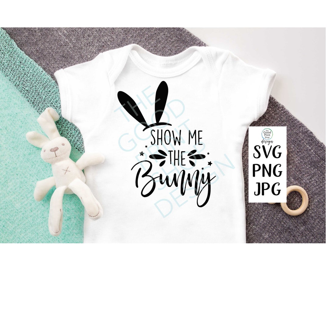 Show Me the Bunny SVG PNG JPG Digital Cut File Funny Easter Designs - Etsy