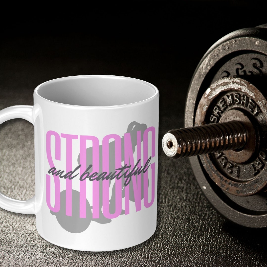 Strong and Beautiful Mug - Crossfit Gym Gift for Women & Workout ...