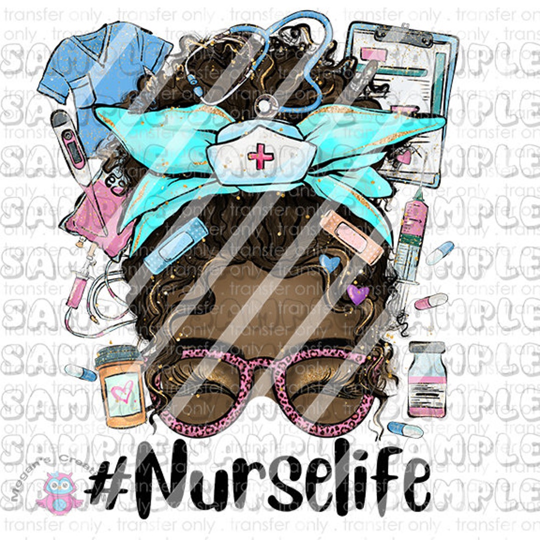 Nurse Life Design #4 Ready to Press Sublimation Transfer - Etsy