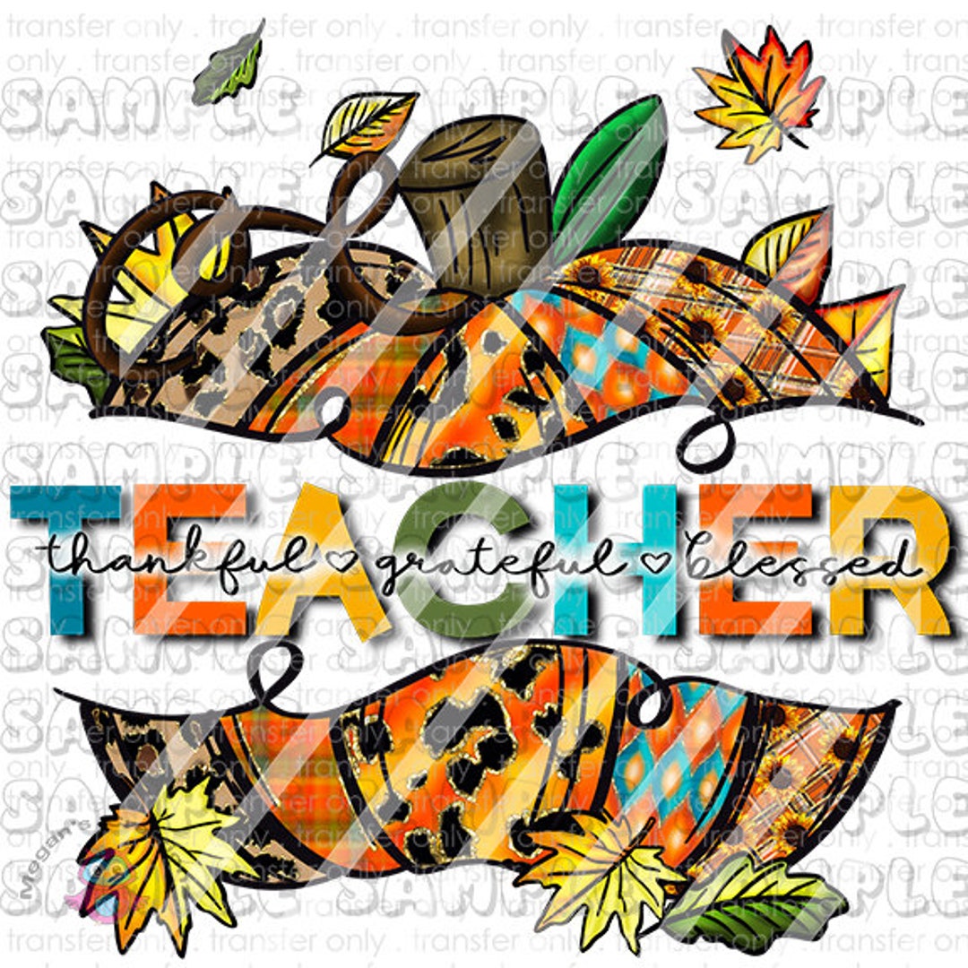 Fall Teacher Pumpkin , Fall Thankful Grateful Blessed Pumpkin, Ready to ...