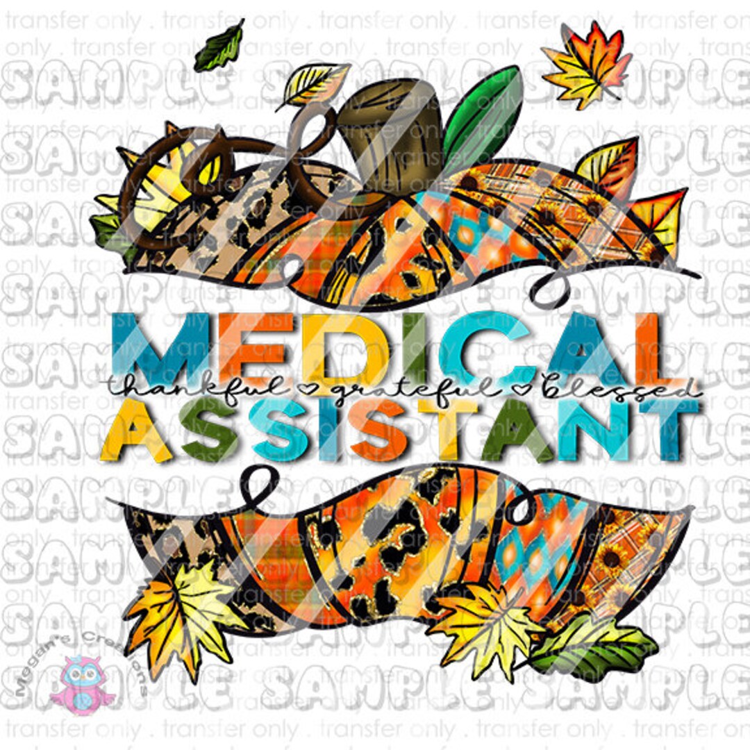 Fall Medical Assistant Pumpkin , Fall Thankful Grateful Blessed Pumpkin ...