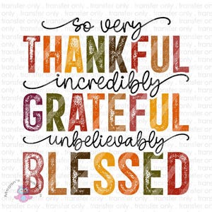 Fall Grateful Thankful Blessed Ready to Press Sublimation Transfer - Etsy