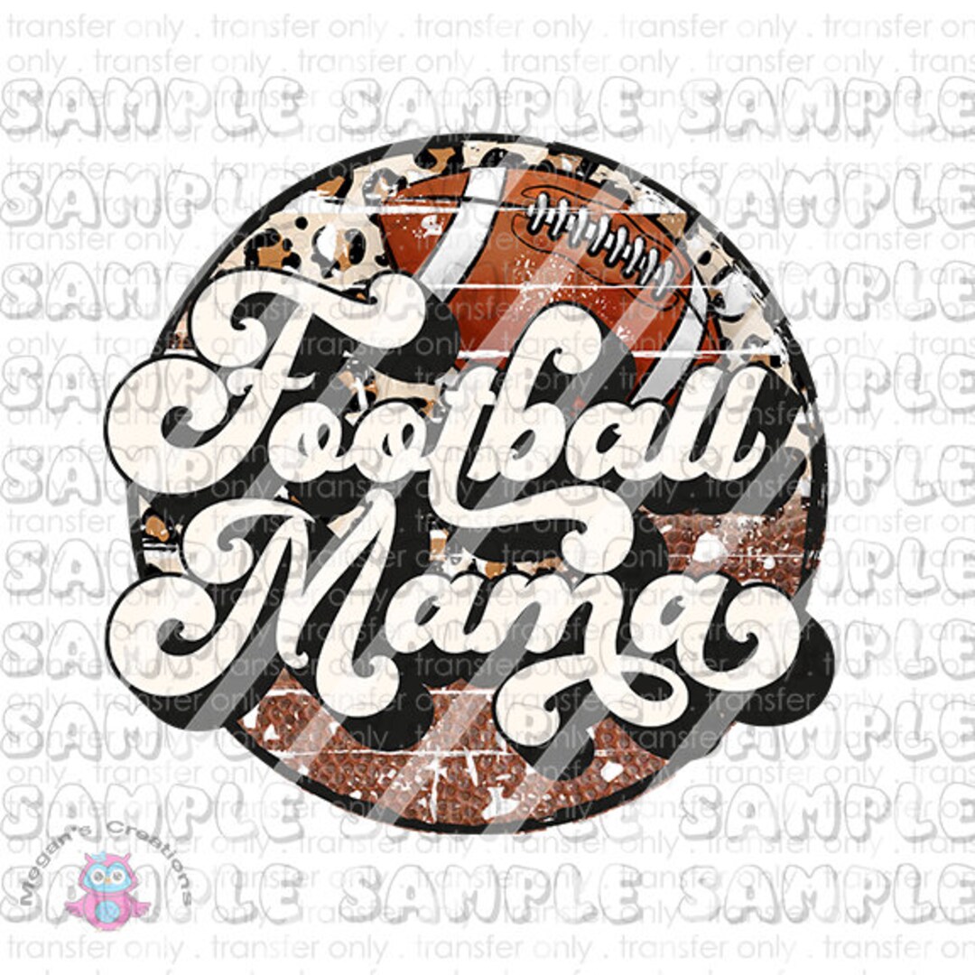 Football Mama, Football Mom Ready to Press Sublimation Transfer - Etsy