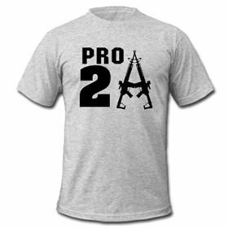 Pro 2a Second Amendment T Shirt Etsy