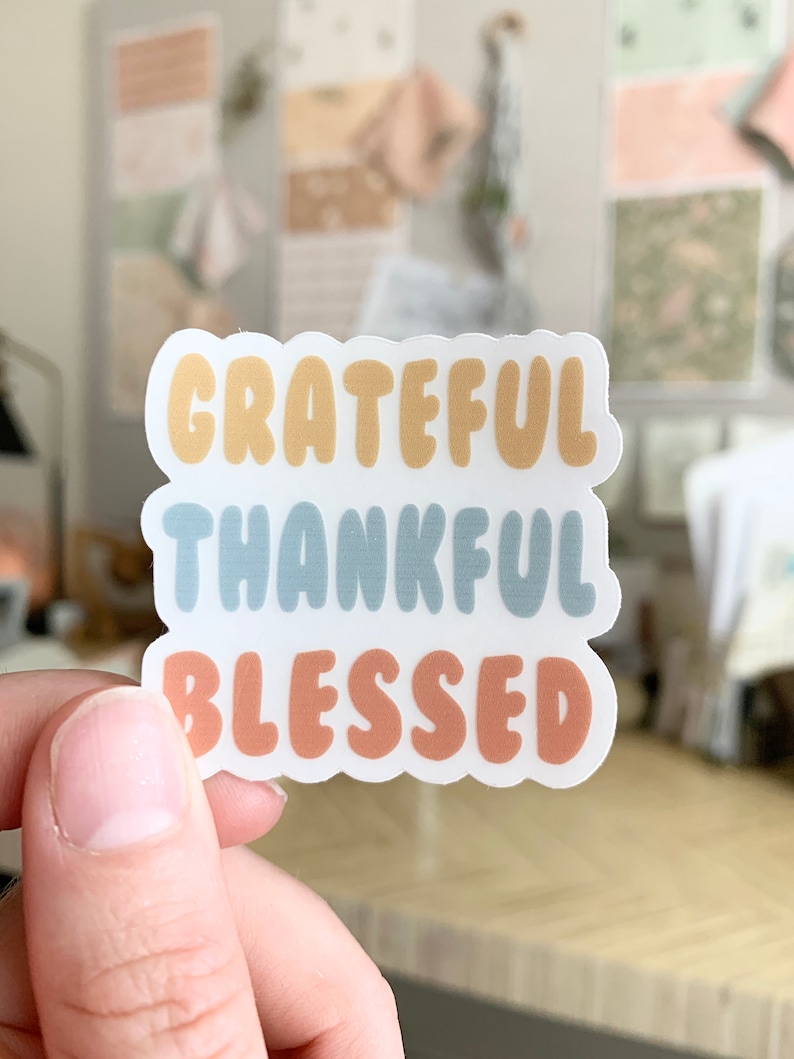 Grateful Thankful Blessed Sticker, Inspirational Quote Stickers ...