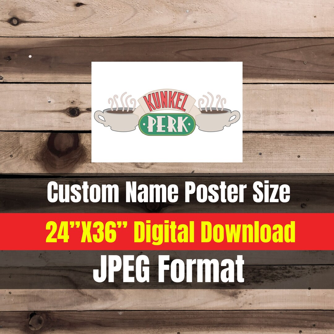 Personalized Custom Friends Central Perk Sign JPEG Digital Download ...