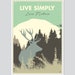 Live Simply Poster, Love Nature Poster, Mountain Poster, Nature Poster ...