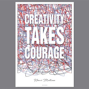 Creativity Takes Courage Henri Matisse, Henri Matisse Quote, Henri ...