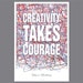 Creativity Takes Courage Henri Matisse, Henri Matisse Quote, Henri ...