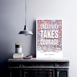 Creativity Takes Courage Henri Matisse, Henri Matisse Quote, Henri ...
