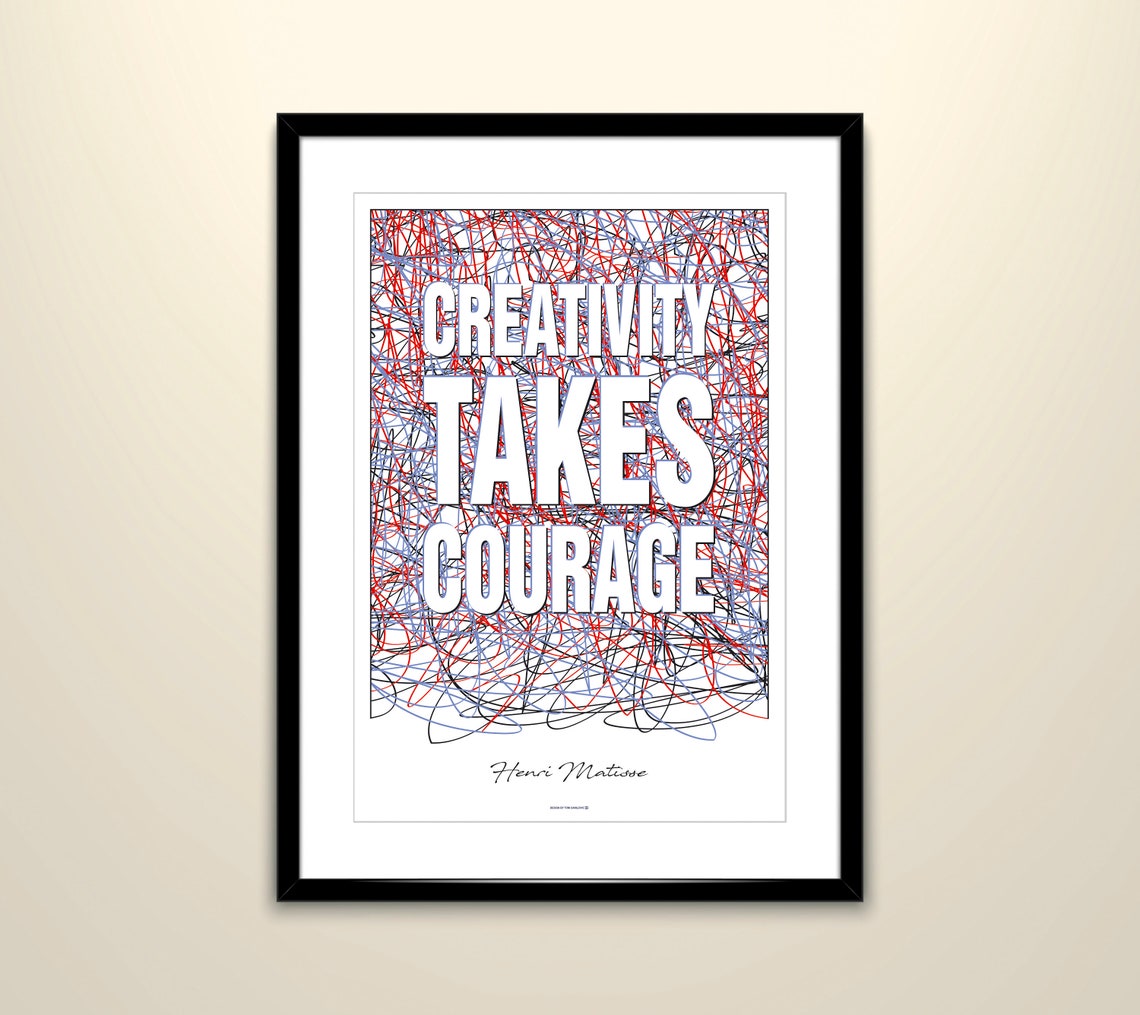 Creativity Takes Courage Henri Matisse, Henri Matisse Quote, Henri ...
