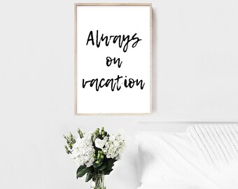 Always Vacation Wall Art - Etsy