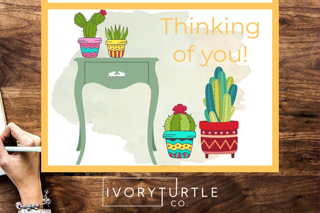 Cactus "thinking of You" Card-unlimited PRINTABLE DOWNLOAD - Etsy